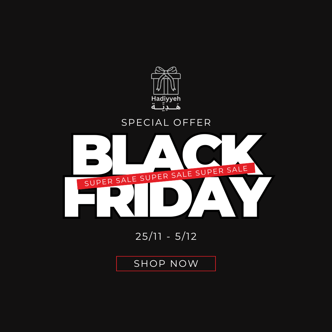 BLACK FRIDAY COLLECTION – Hadiyyeh